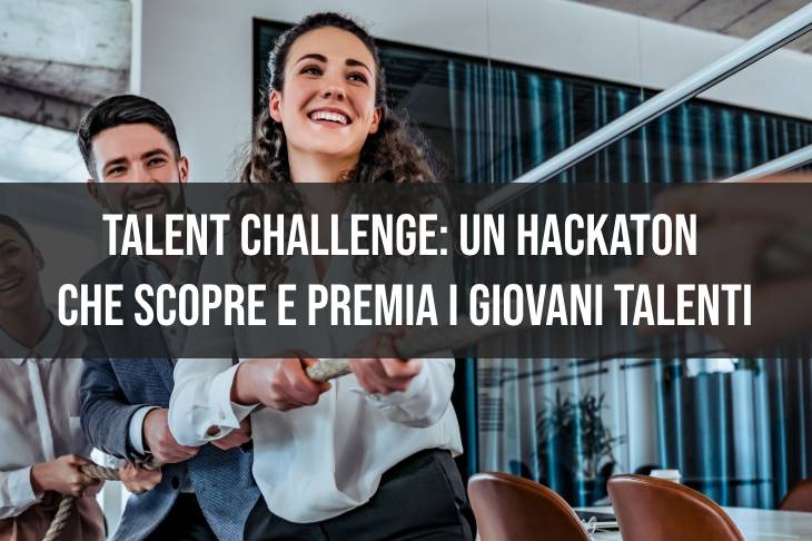 La Risorsa Umana | Ricerca e Selezione Personale | Talent Challenge: Un ...